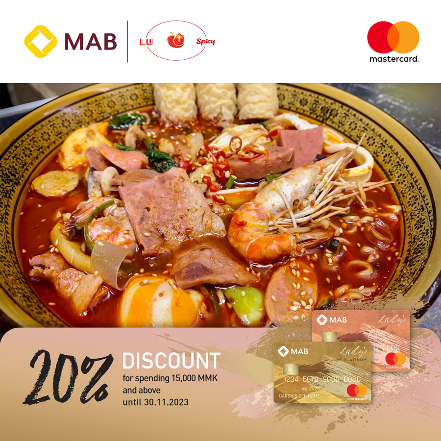 20% DISCOUNT ON FOOD ONLY UP TO ABOVE 15,000 MMK WITH MAB LADY'S CARDS ...